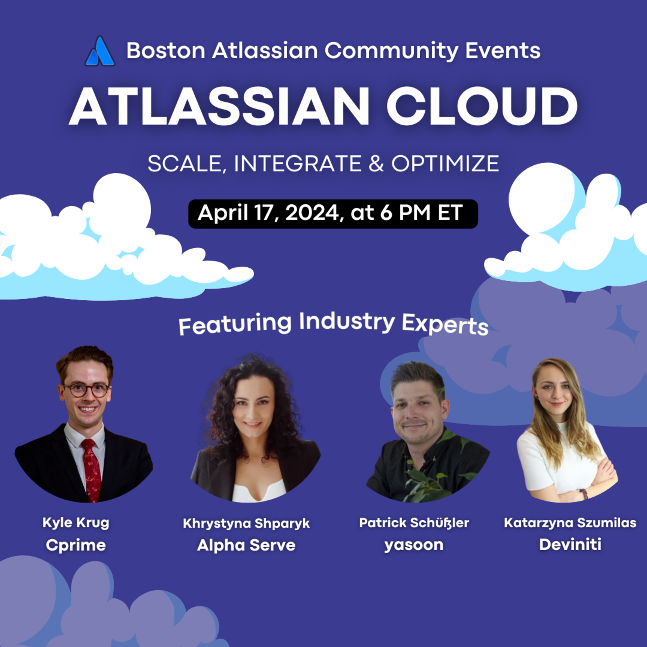 See Atlassian Cloud: Scale, Integrate and Optimize with Experts at Atlassian Community Events Boston